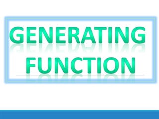 Generating function | PPTX