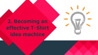 Generating good t-shirt ideas | PDF