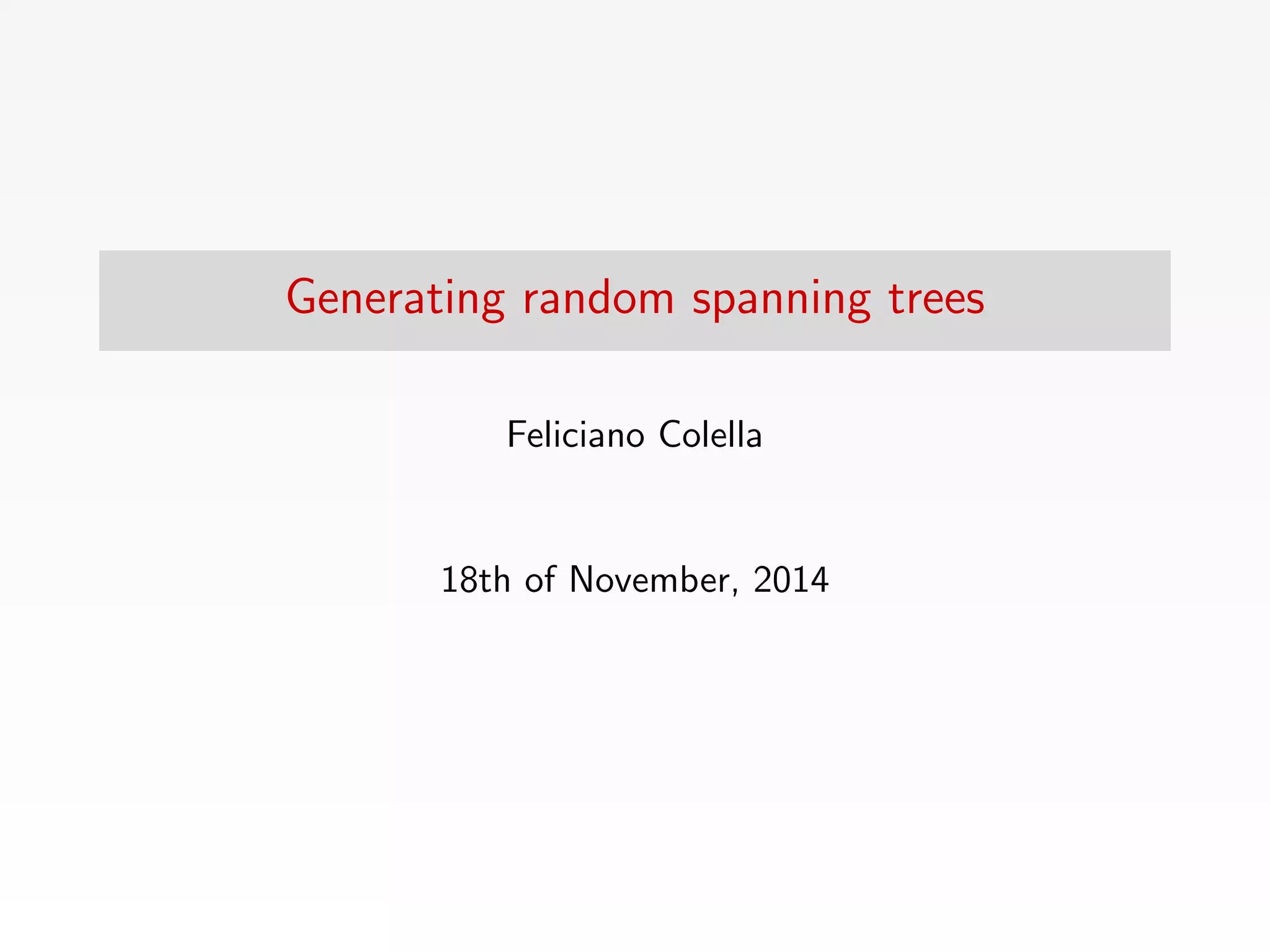 Generating random spaning trees | PPT Generating random spaning trees | PPT