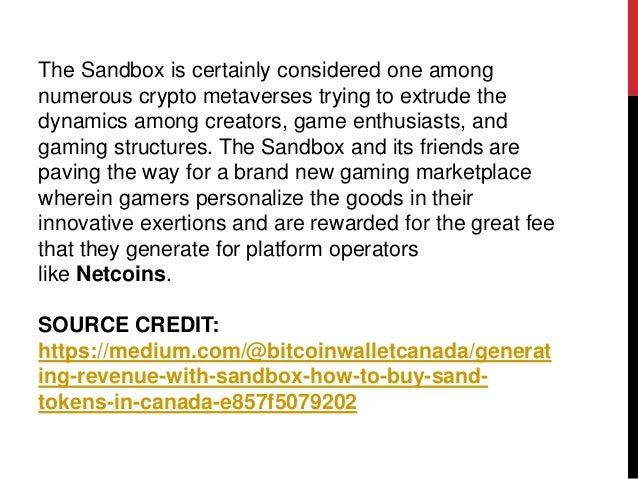 Generating Revenue With Sandbox — How To Buy SAND Tokens In Canada? | PPT