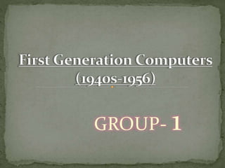 1st Generation Computers | PPTX