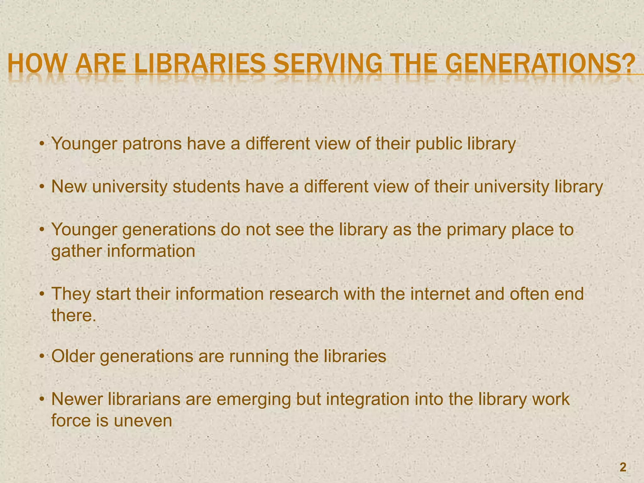 Generational use of libraries | PPTX