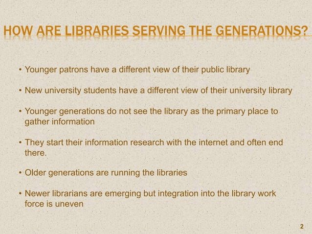 Generational use of libraries | PPT