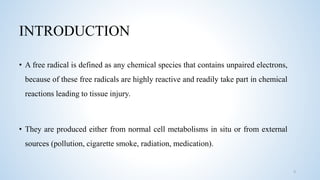 GENERATION AND ROLE OF FREE RADICAL IN VARIOUS (1).pptx