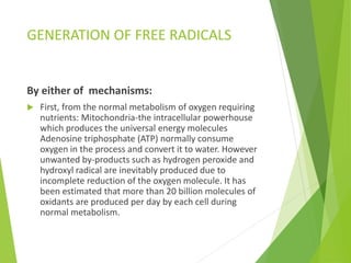 Generation and role of free radicals 11 | PPTX