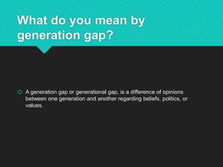 Generation gap | PPTX