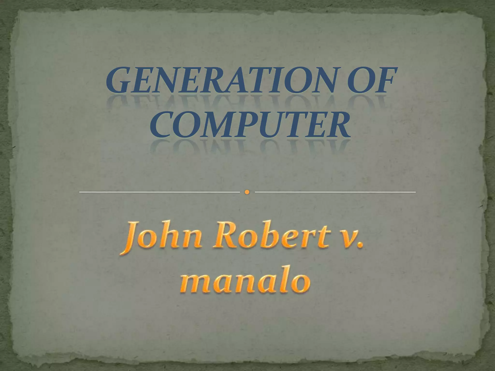 Generation of computer | PPT