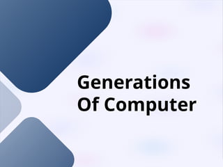 Presentation on The Generations of Computer | PPTX