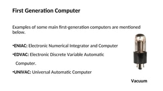 GENERATION OF COMPUTERS: ALL 5 GENERATIONS.ppt