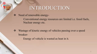 Generation of electricity using road trasport pressure | PPTX