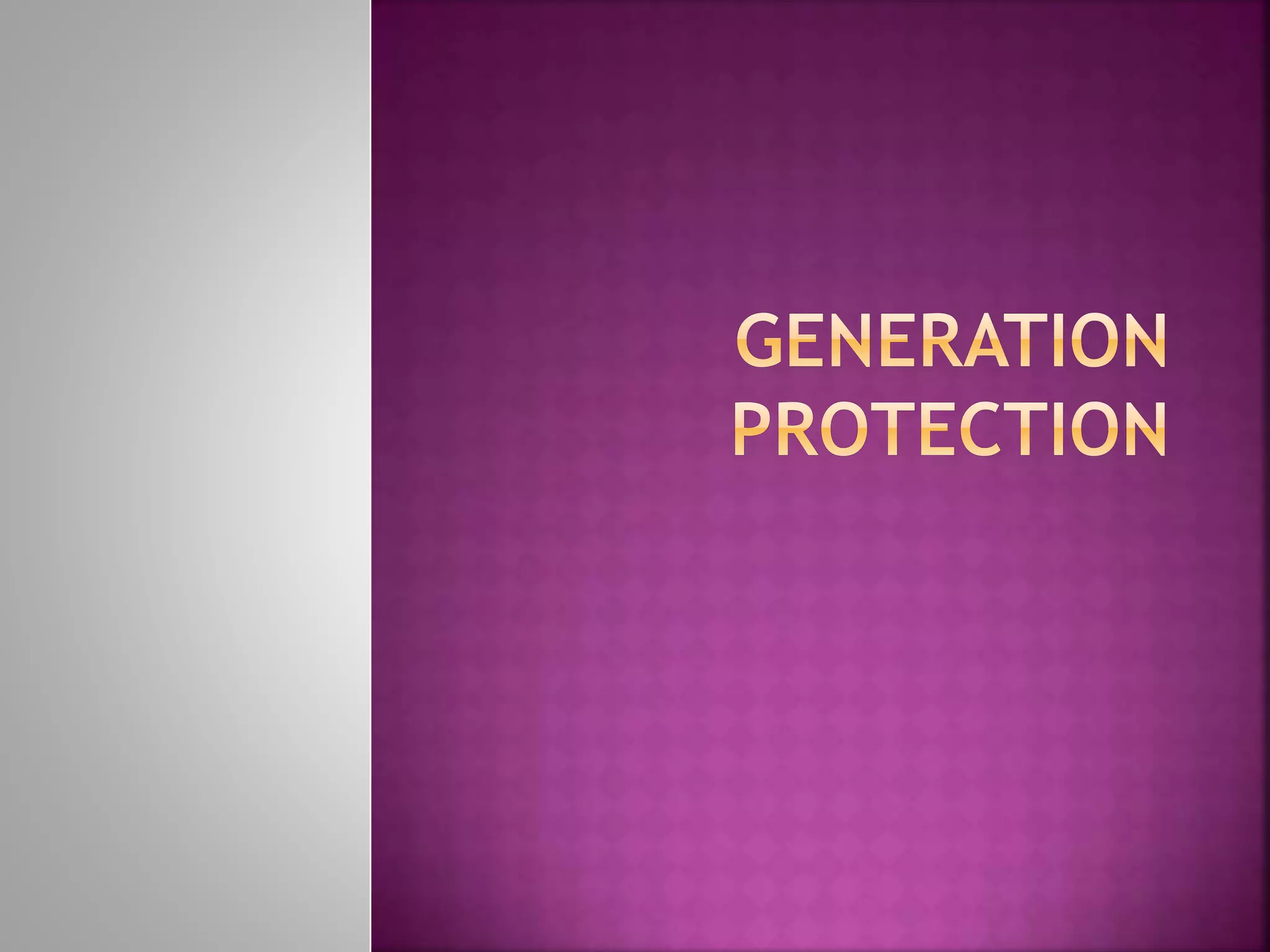 Generation protection - complete | PPT