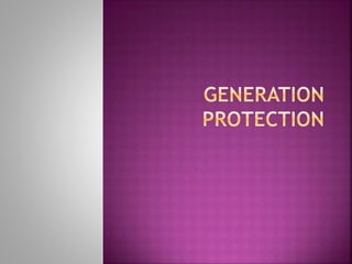 Generation protection - complete | PPT