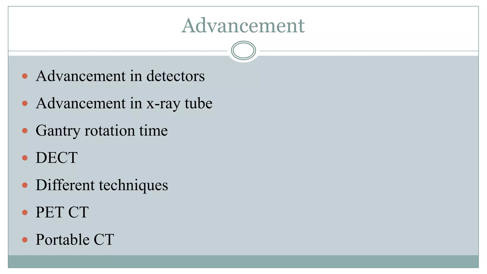 Generations and advancement of CT | PPTX