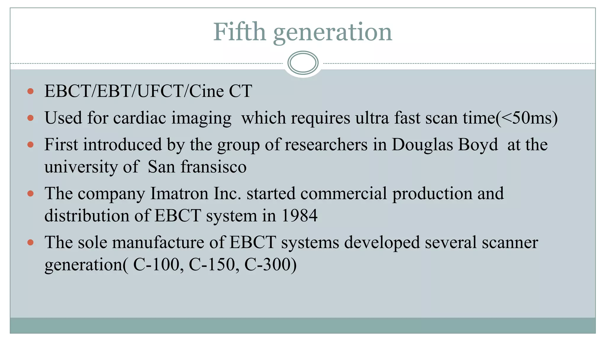 Generations and advancement of CT | PPTX