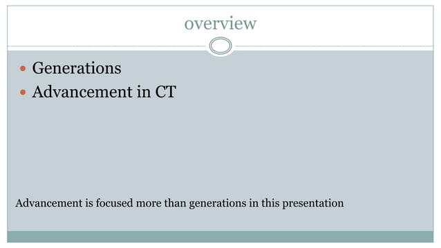 Generations and advancement of CT | PPTX