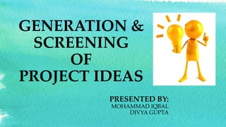 Generation & Screening of Project Idea | PDF