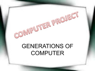 ages of computer................... | PPT