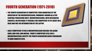 FIVE GENERATIONS OF COMPUTER (HISTORY OF COMPUTER).pptx