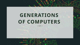 Generations of Computers-The five generations of computers show the evolution of technology.pptx