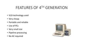 GENERATIONS OF COMPUTERS 2.pptx
