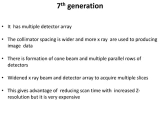 Generations of CT scanner | PPTX