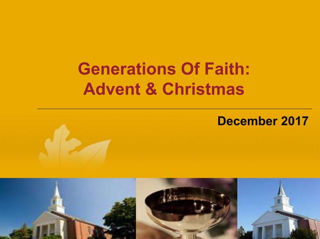 Generations of Faith Liturgical Christmas Dec 2017 | PPT