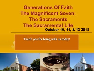 Generations of Faith the Sacramental Life Oct 2018 | PPT