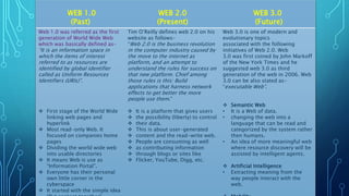 Generations of web 1.0, 2.0 and 3.0 | PPTX | Web Design and HTML | Internet