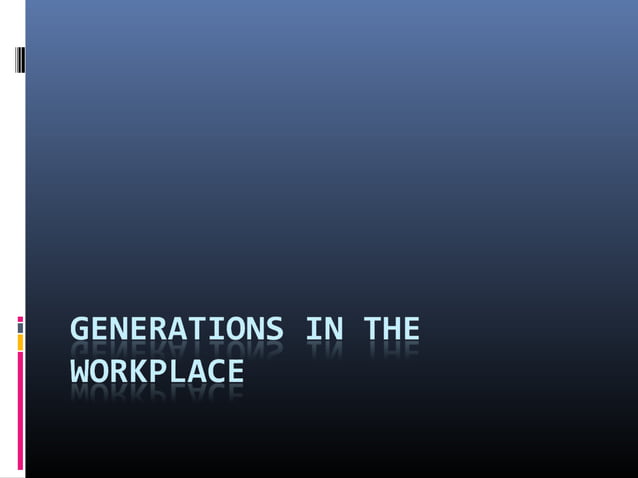 Generations @ work | PPT
