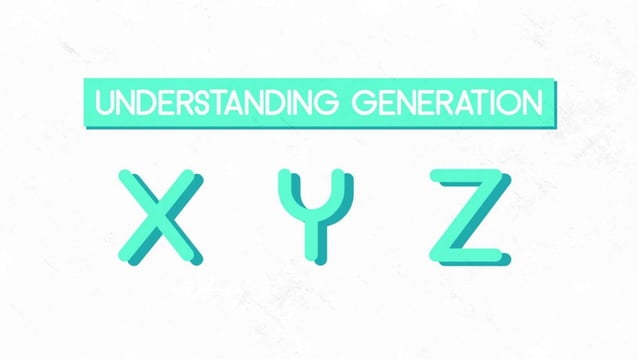 Understanding Generation xyz | PPTX