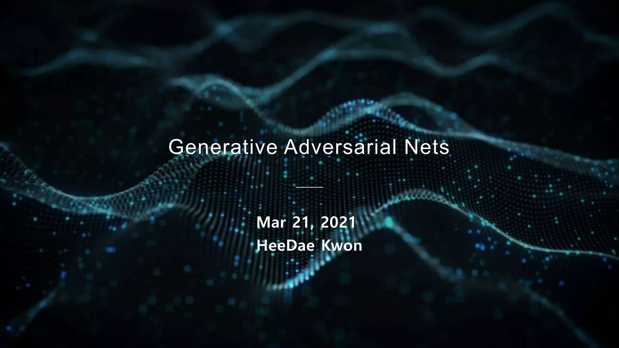 Generative adversarial nets | PPT