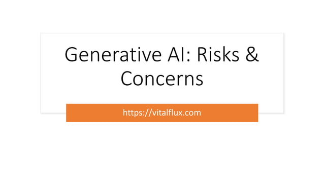 Generative AI Risks & Concerns | PPTX