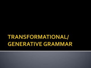 Generative grammar ppt report | PPTX