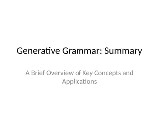 generative_grammar_summary.pptx generative grammar | PPT