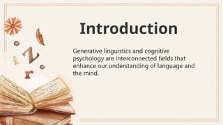 Generative Linguistics and Cognitive Psychology Constructivism A Multidisciplinary Overview.pptx