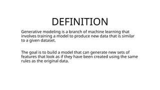 GENERATIVE MODELLING, Generative and Explanable AI | PPTX