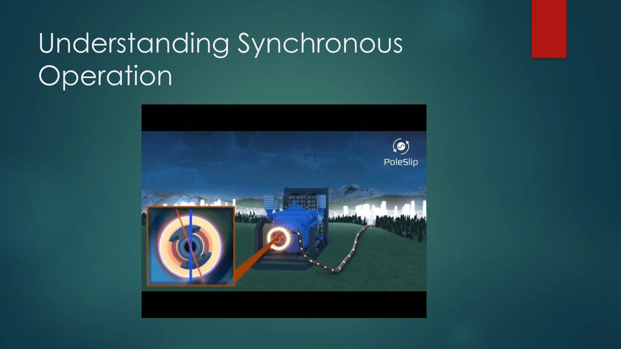 GENERATOR POLE SLIP AND OUT – OF – STEP PROTECTION.pptx