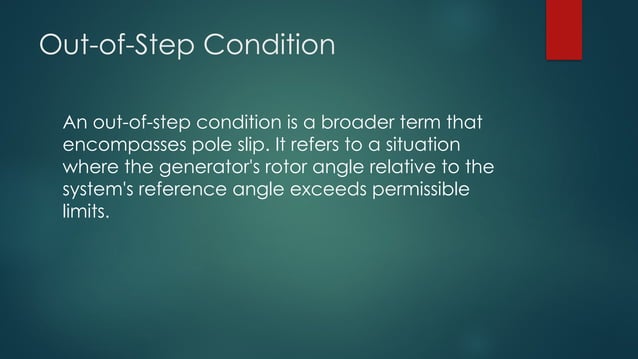 GENERATOR POLE SLIP AND OUT – OF – STEP PROTECTION.pptx