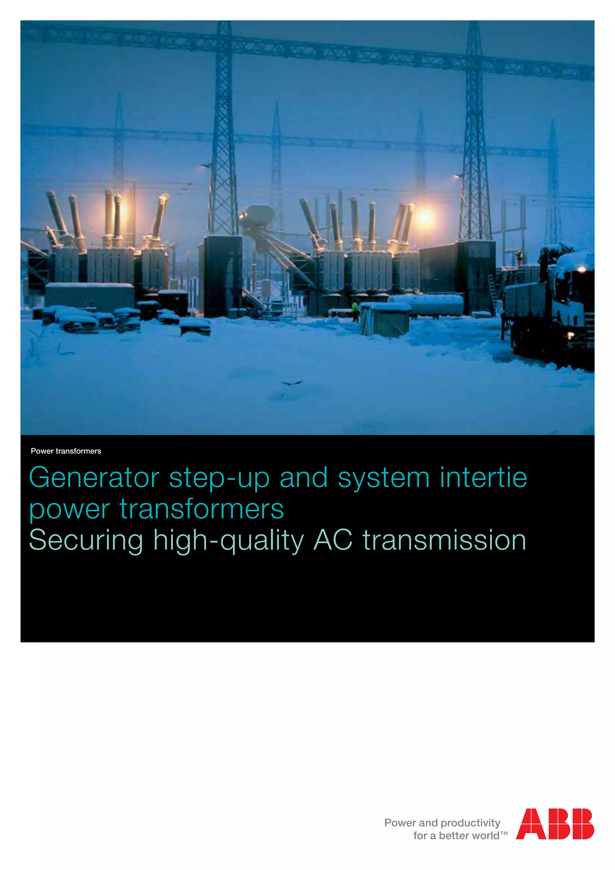 Generator step-up and system intertie power transformers Securing high ...