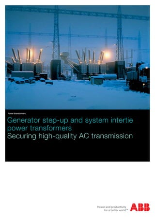 Generator step-up and system intertie power transformers Securing high ...