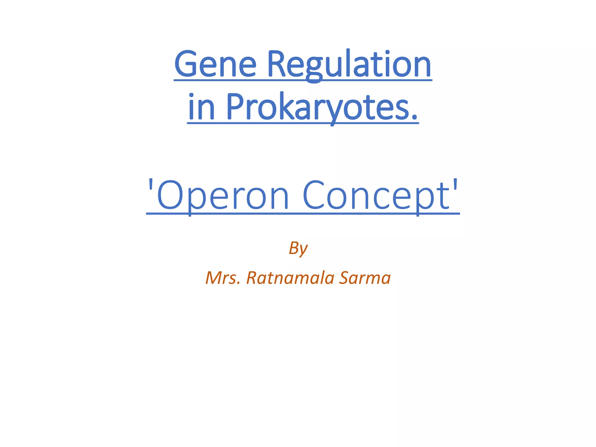 Gene regulation and operon concept2.pptx