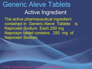 Generic Aleve for treatment of arthritis, spondylitis, pain and infla…