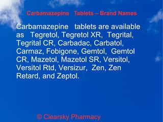 Generic Carbamazepine ER (Tegrital CR Tablets) | ODP | Skin and ...