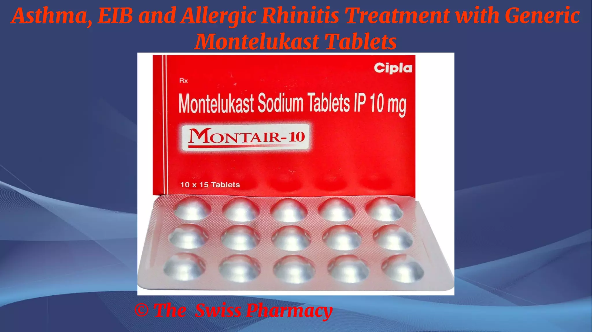 Asthma, EIB and Allergic Rhinitis Treatment with Generic Montelukast ...