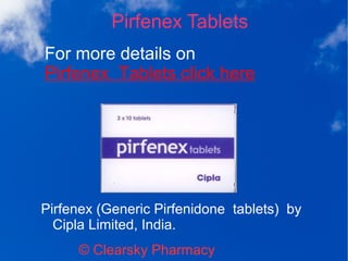 Generic Pirfenidone Tablets (Pirfenex by Cipla) | PPT