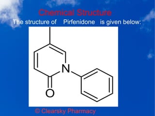 Generic Pirfenidone Tablets (Pirfenex by Cipla) | PPT