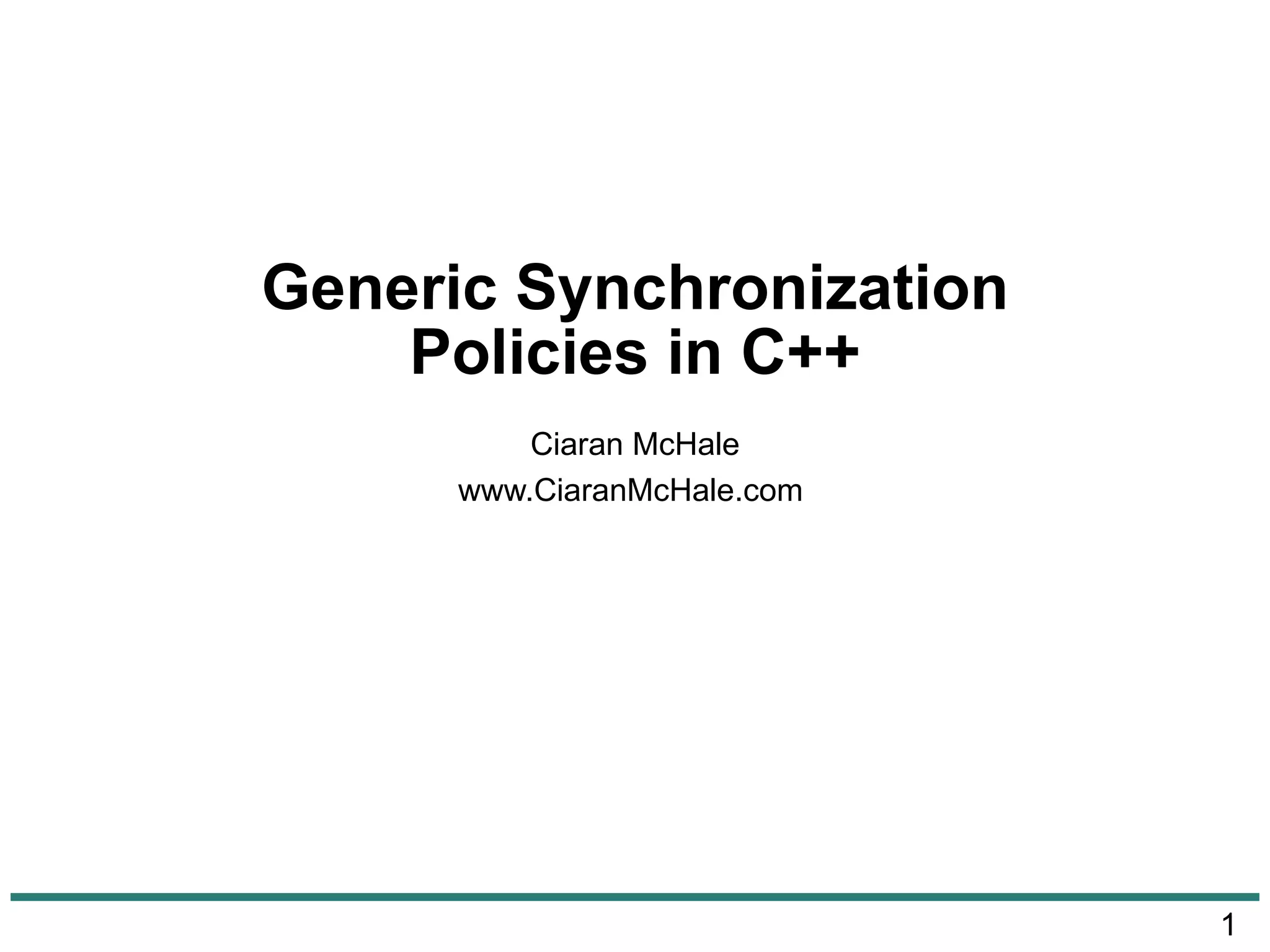 Generic Synchronization Policies In C Ppt