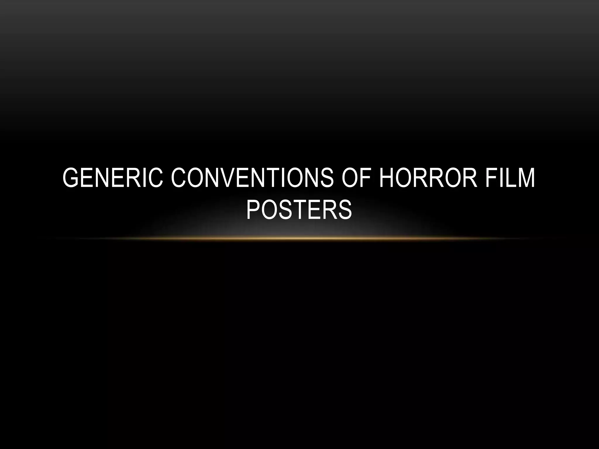 Generic Conventions of Horror Film Posters | PPTX