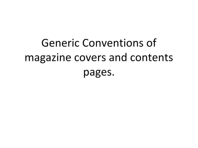 Generic conventions of magazine covers and contents pages | PPT