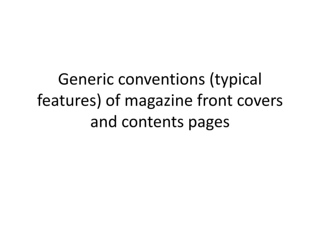 The Generic Conventions of Magazine Covers and Contents Pages | PPT